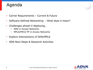 MPLS/SDN Intersections Next Generation Access Networks at MPLS & Ethernet World Congress | PPT