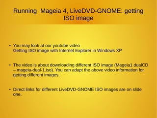 Running Mageia 4, LiveDVD-GNOME | PPT
