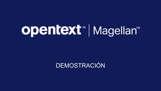 OpenText Magellan: Información general (Spanish) | PPTX