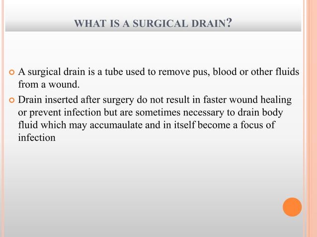 Magement of dead space and suction drains | PPTX | First Aid | Injuries