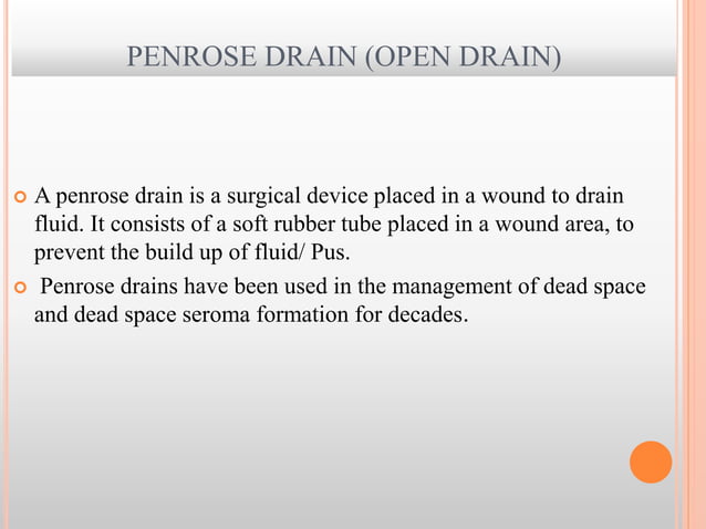 Magement of dead space and suction drains | PPTX | First Aid | Injuries