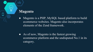 Magento: Enterprise and Community editions - An overview | PPT