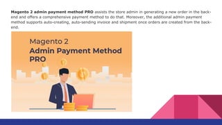 Magento 2 admin payment method pro | PPT