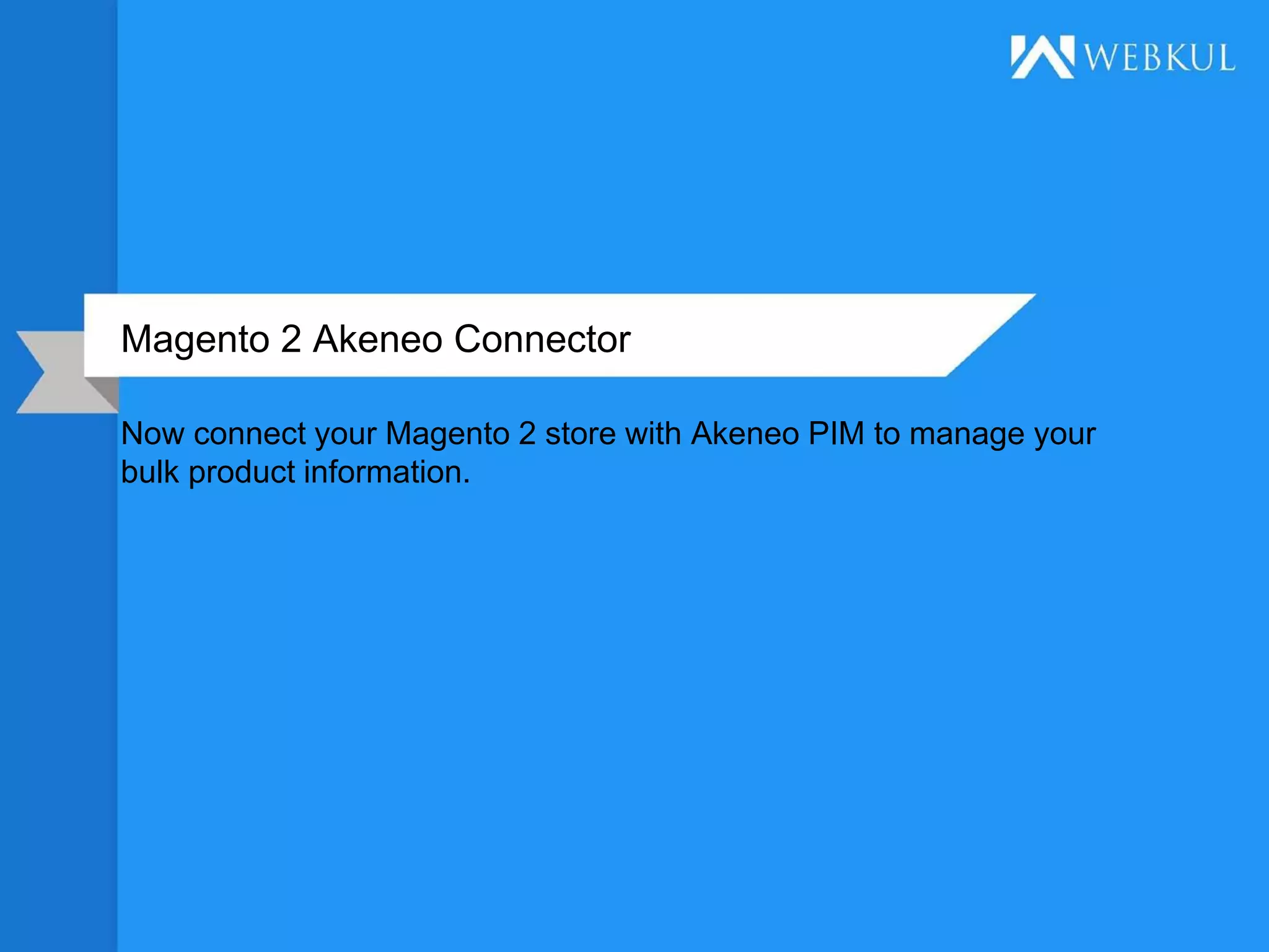 Magento2 Akeneo Connector | PPT