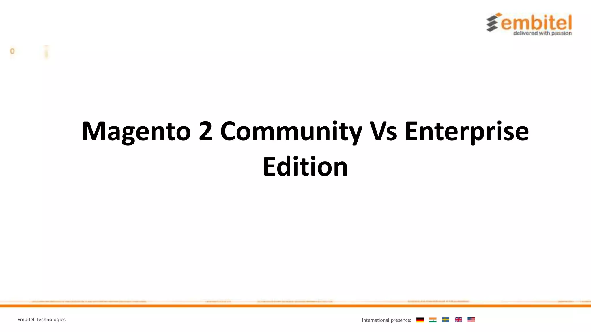 Magento 2 Community Vs Enterprise Edition Comparison | PPTX
