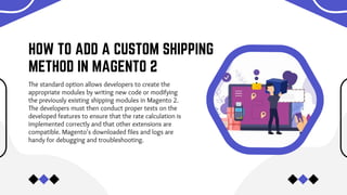 Magento 2 Custom Shipping Modules What You Should Know.pdf