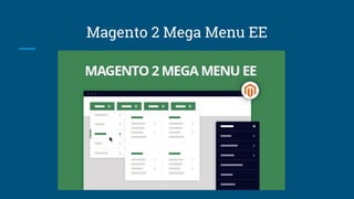 Magento 2 mega menu EE - Drag & Drop Menu Builder | PPT