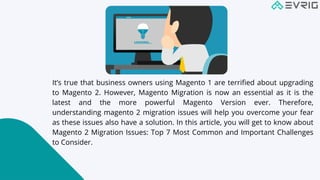 Magento 2 Migration Issues: Top 7 Most Common Challenges to Consider | PPT