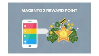 Magento 2 Reward Point | PPT