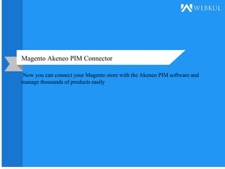 Magento Akeneo PIM Connector | PPTX