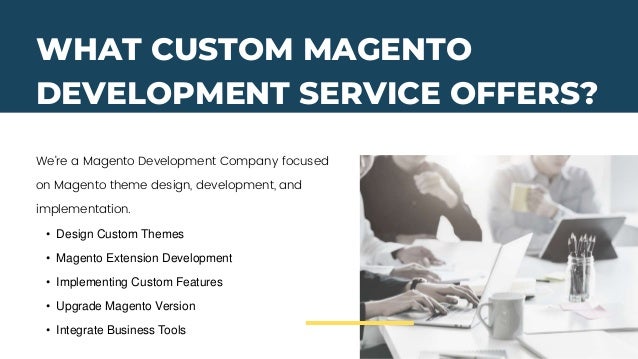 Custom Magento Development Services - Captivix | PPT
