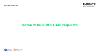Async & Bulk REST API new possibilities of communication between systems | PPT