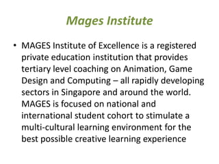 Mages Institute in Singapore | PPT