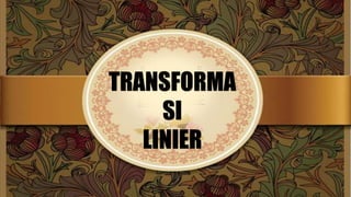 matematika geodesi-transformasi linier | PPTX