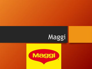 Maggi | PPTX