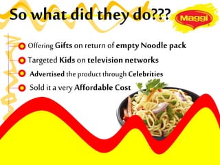 The Maggi Crisis | PPTX