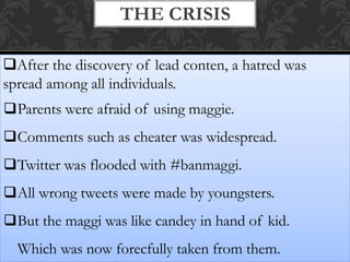 A case study on Maggi crisis | PPTX