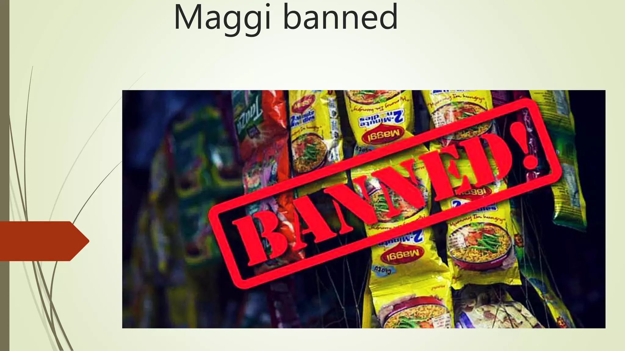 Maggi banned | PPTX
