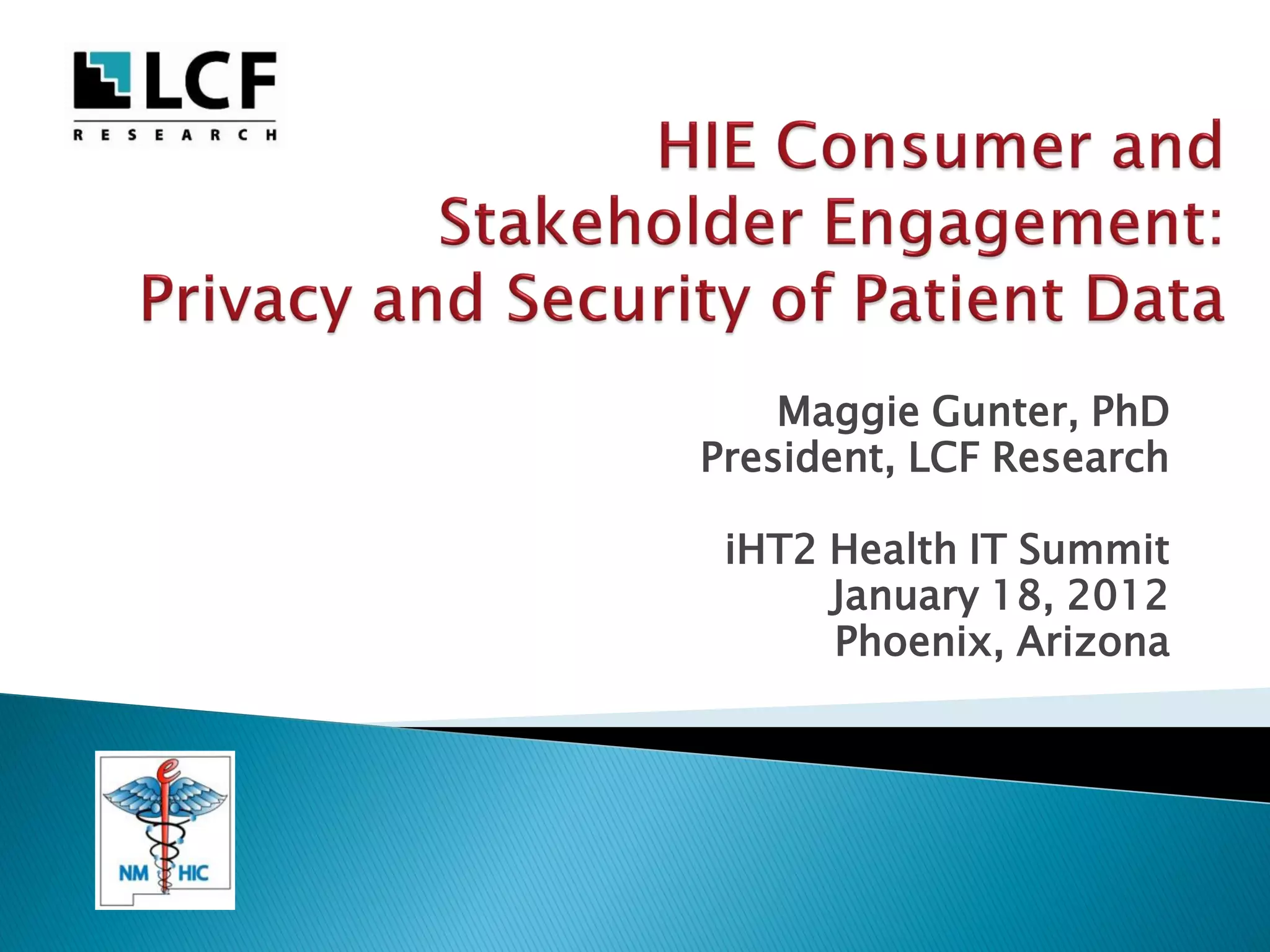 Case Study “HIE Consumer & Stakeholder Engagement: Privacy and Security ...