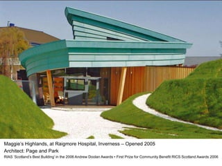 Architects for Health - Maggie's | PPT