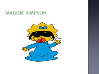 Maggie simpson | PPT