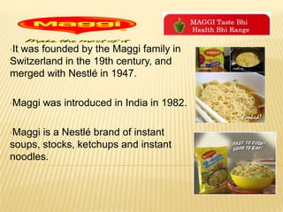 Maggi New product development ppt | PPTX