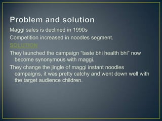 Maggi promotional strategy | PPTX