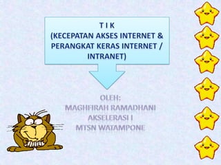 kecepatan akses internet dan perangkat keras internet/intranet | PPT
