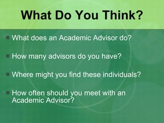Academic Advising 101 | PPT | College Planning | College Education