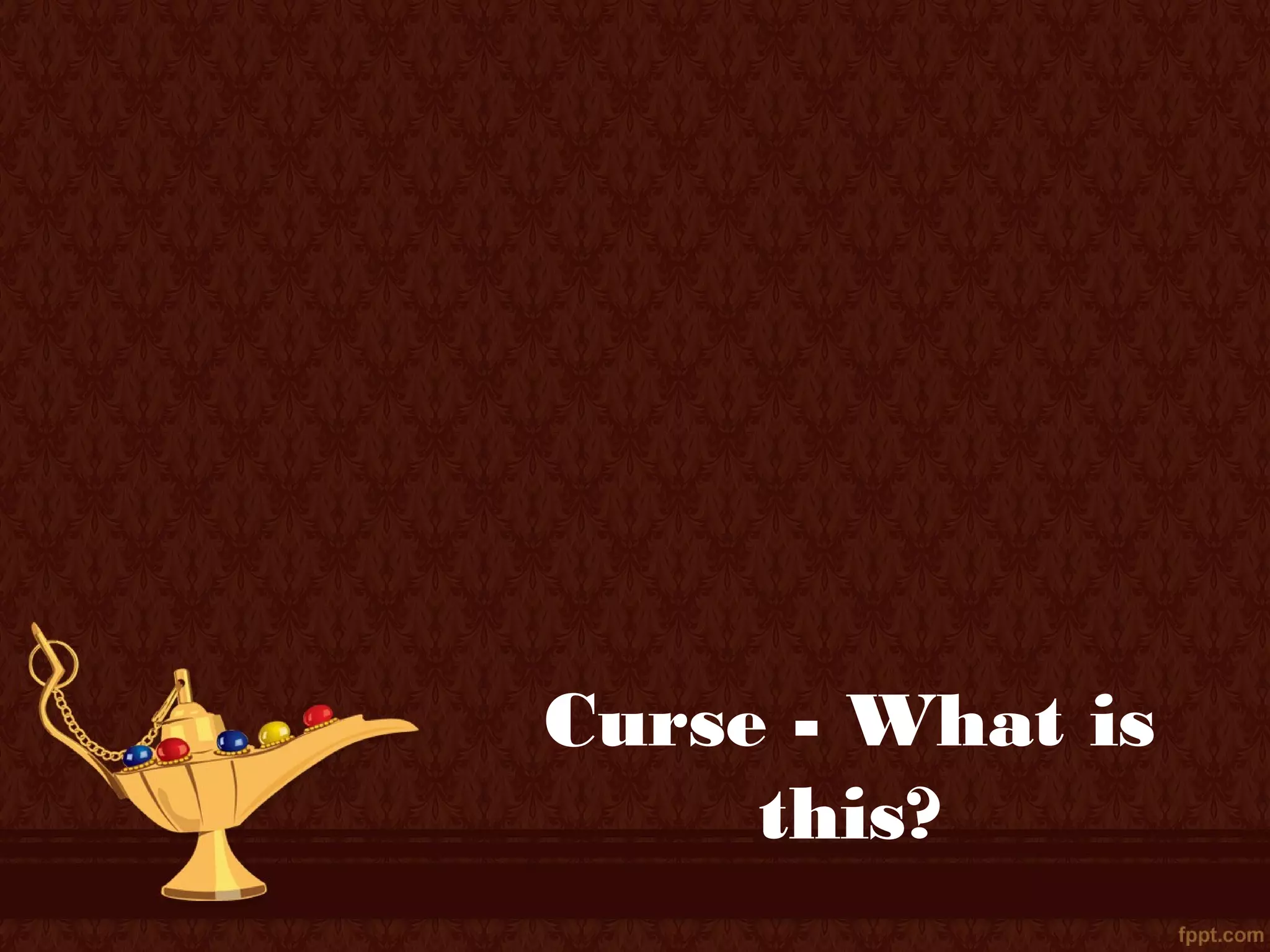 What is curse? | PPT