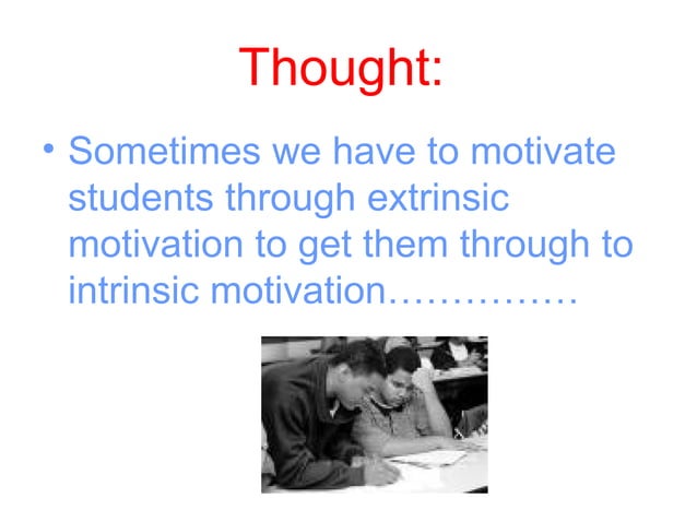 Magic Of Motivating Students | PPT | Educational Assessment | Education
