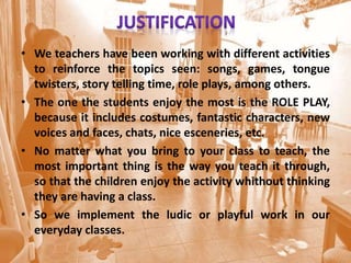 Teaching English through Drama in a Magic adventure day. | PPTX