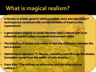 Magical realism definition and characteristics | PPTX