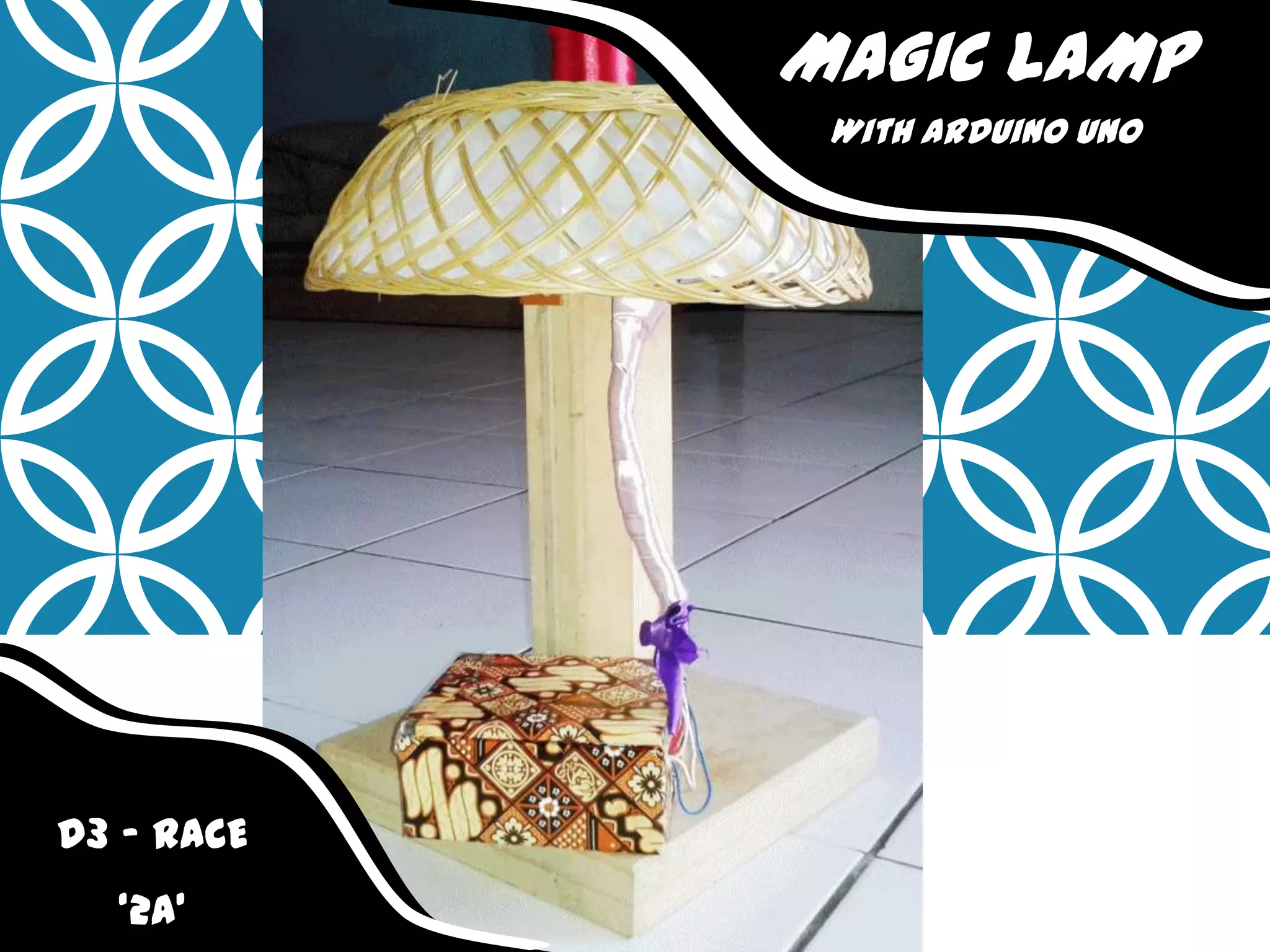 Magic lamp Arduino Uno RACE12 | PPT