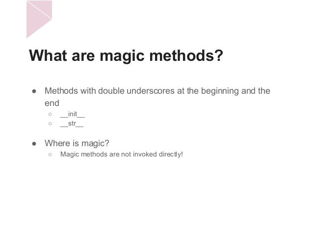 Magic Methods Python Meetup