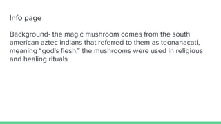 magic mushroom slides and presentation!! | PDF