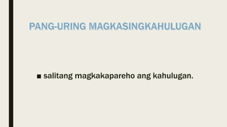 Magkasingkahulugan at magkasalungat | PPTX