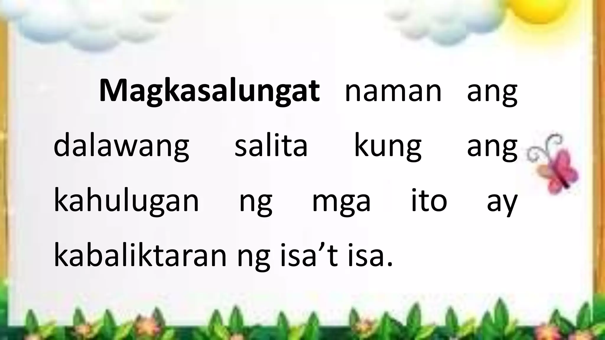Magkasingkahulugan at magkasalungat | PPTX