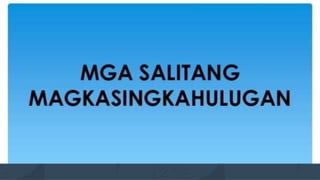 Magkasingkahulugan at magkasalungat | PPTX