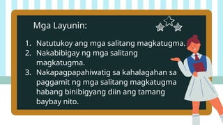Mga Salitang Magkatugma (Grade Three Lesson) | PPTX