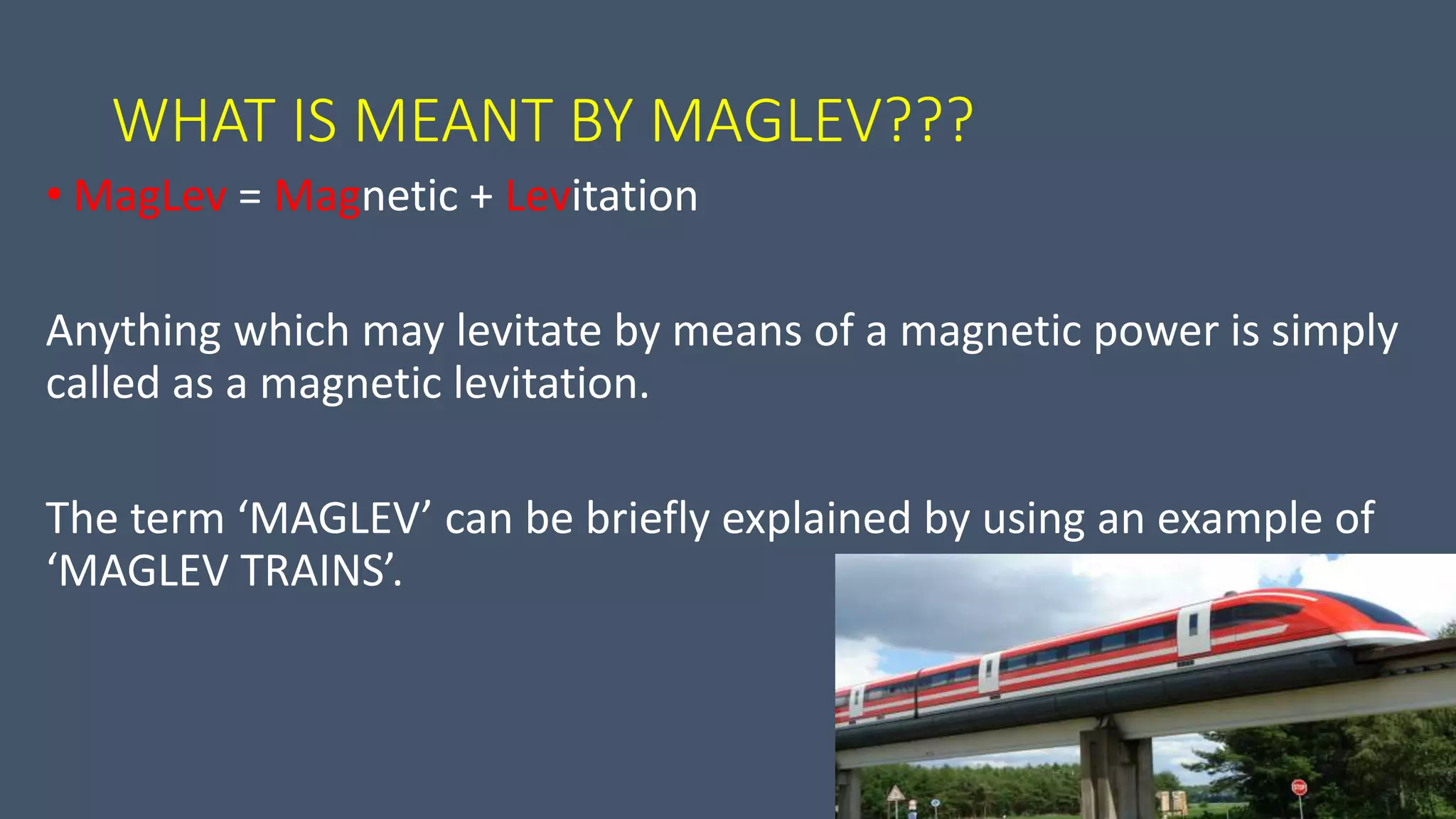 Mag lev – magnetic levitation | PPTX