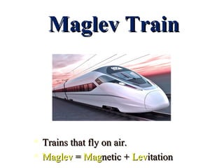 MAGLEV TRAIN | PPT