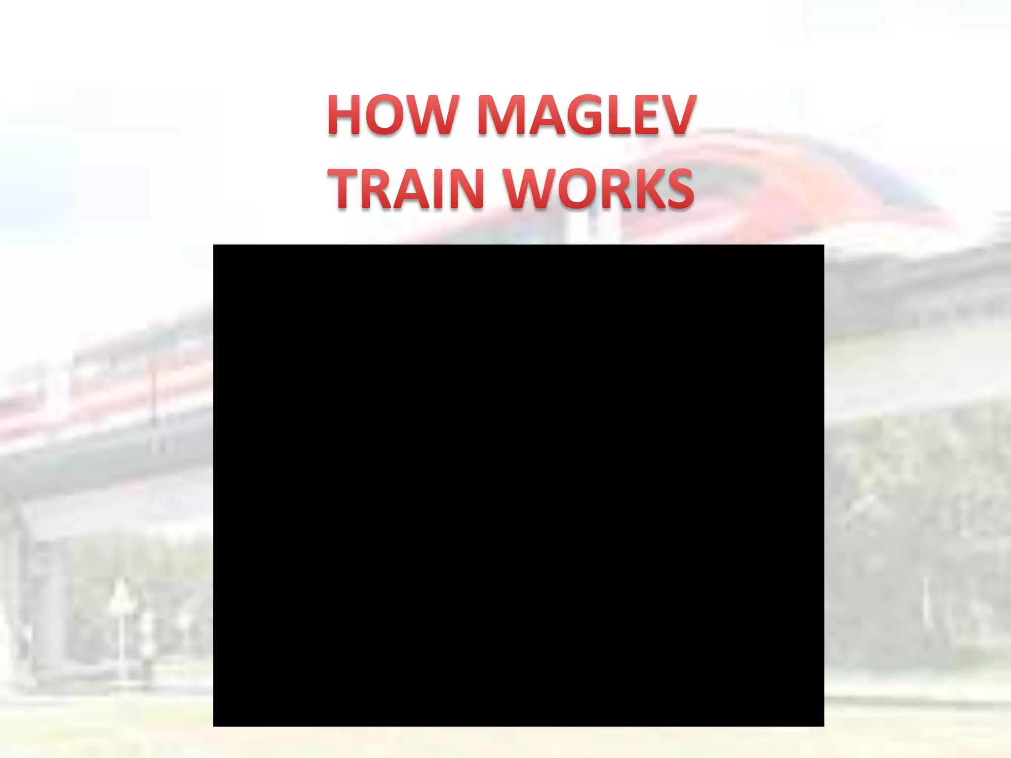 Maglev trains ppt | PPTX