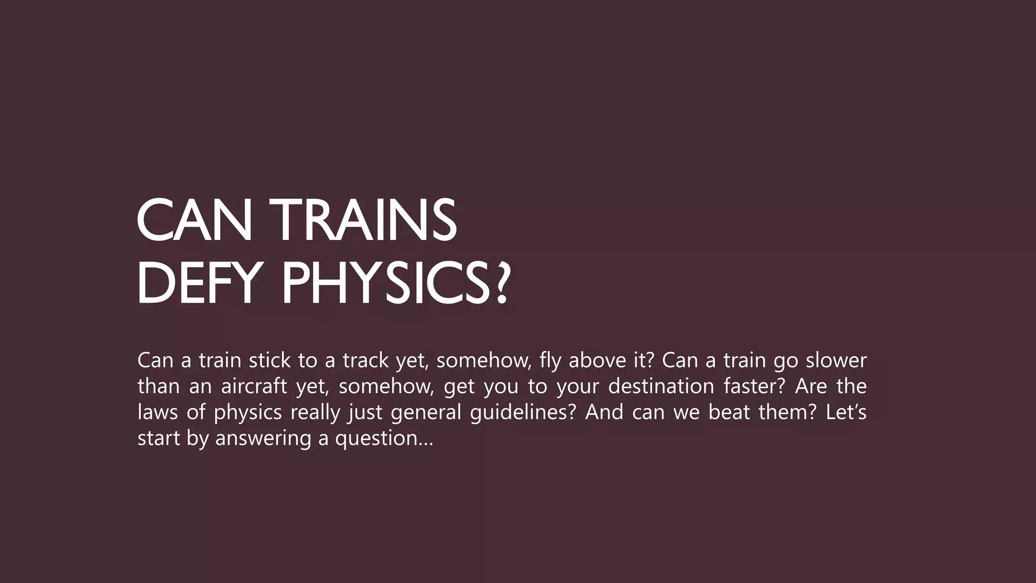 Maglev: Can trains defy physics? | PDF