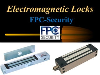 Mag Locks: FPC-Security | PPT