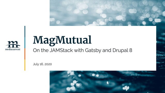 On The Jamstack With Gatsby And Drupal 8 Ppt