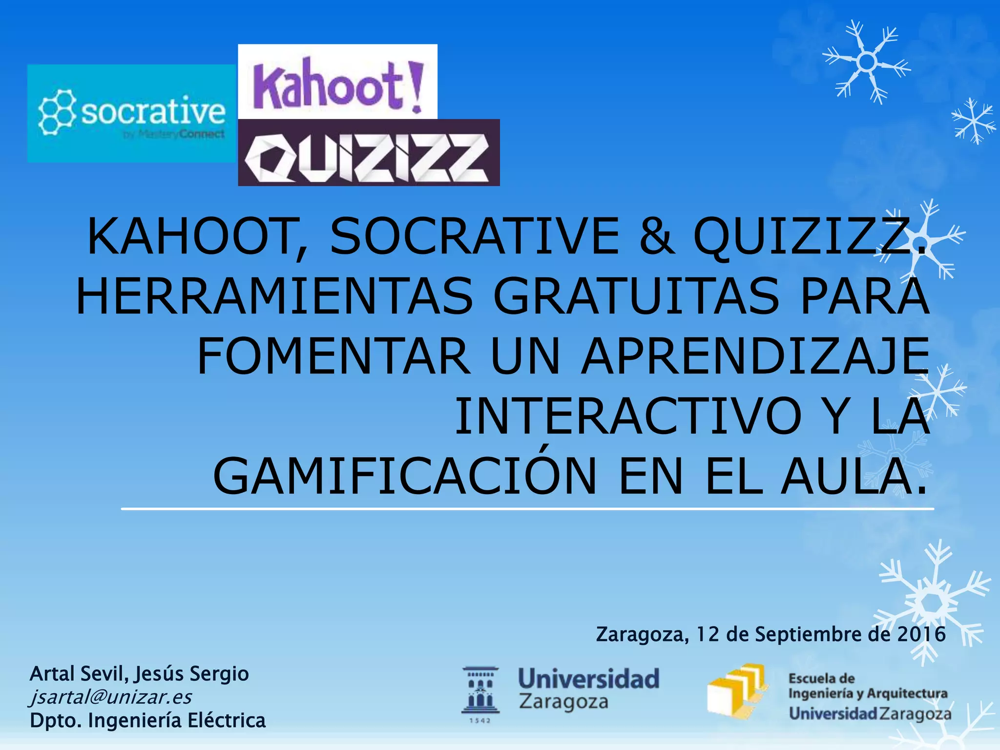 KAHOOT, SOCRATIVE & QUIZIZZ. HERRAMIENTAS GRATUITAS PARA FOMENTAR UN ...