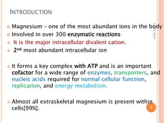Magnesium disorder in critically ill patients | PPTX