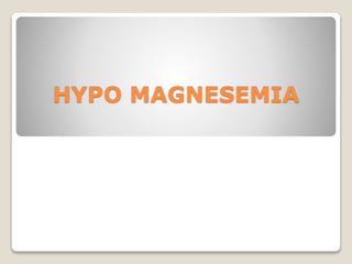 Magnesium disorders | PPTX