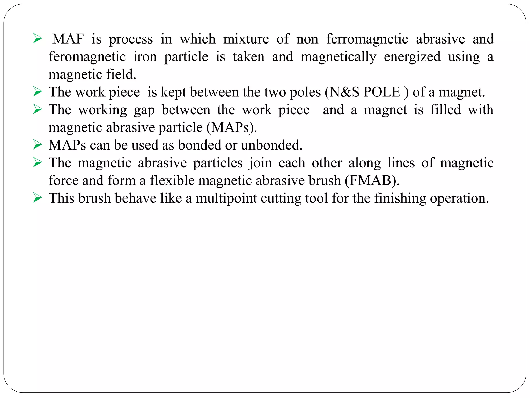 Magnestic abrasive finishing process | PPTX